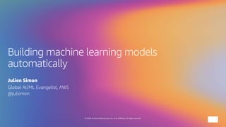 Building Machine Learning Models Automatically (June 2020) | PPT