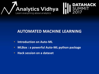 Automate Machine Learning Pipeline Using MLBox | PPTX