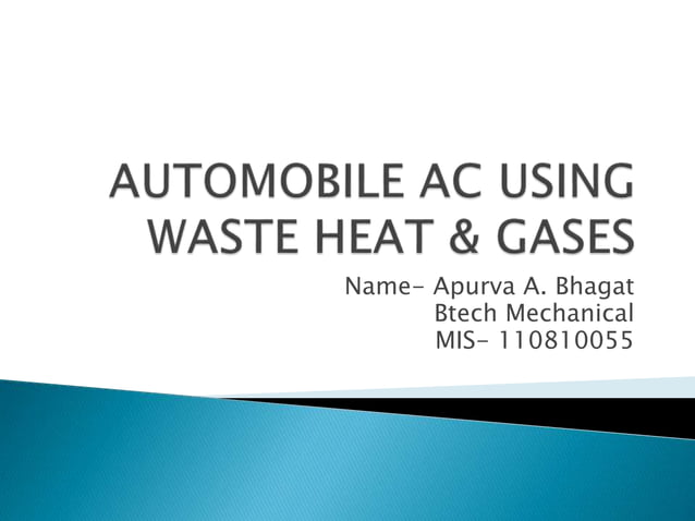 AUTOMOBILE_AC_USING_WASTE_HEAT_and_GASES.pptx