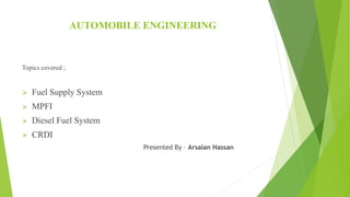Automobile engineering - FUEL SUPPLY SYSTEM | PPTX