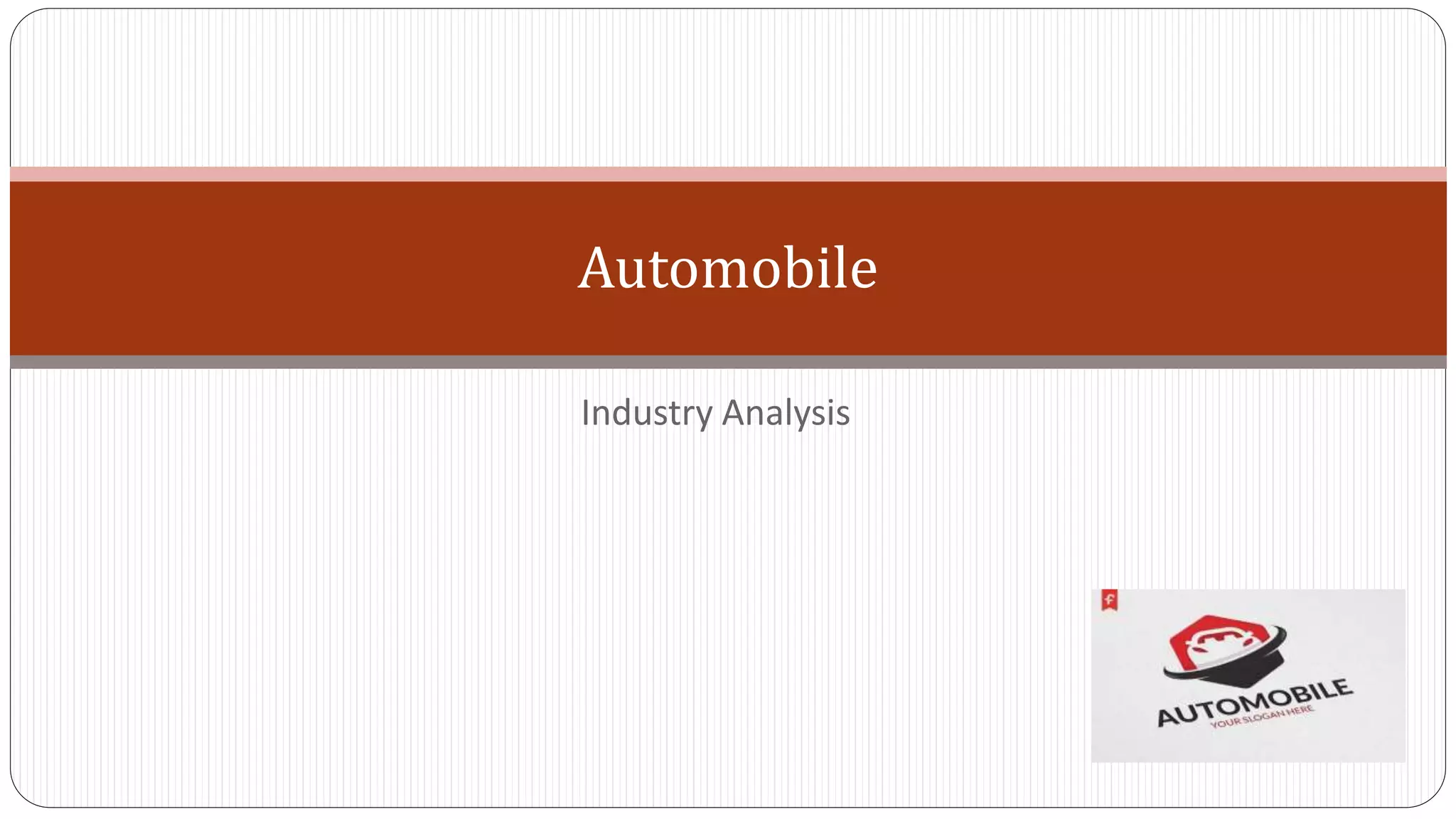 Automobile indutry analysis 1 | PPTX