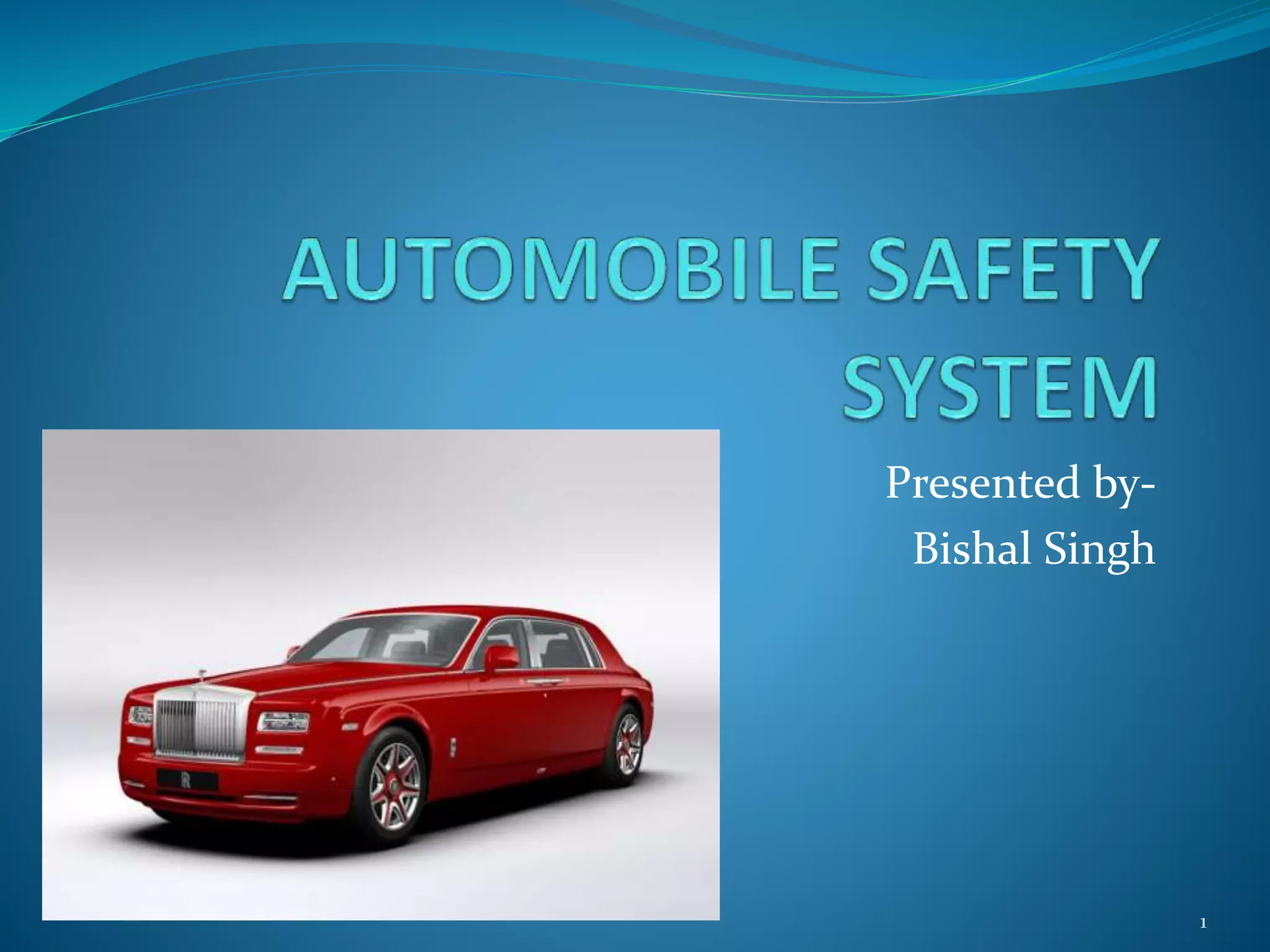 Automobile safety system | PPTX