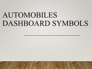 Automobiles dashboard symbols | PPTX