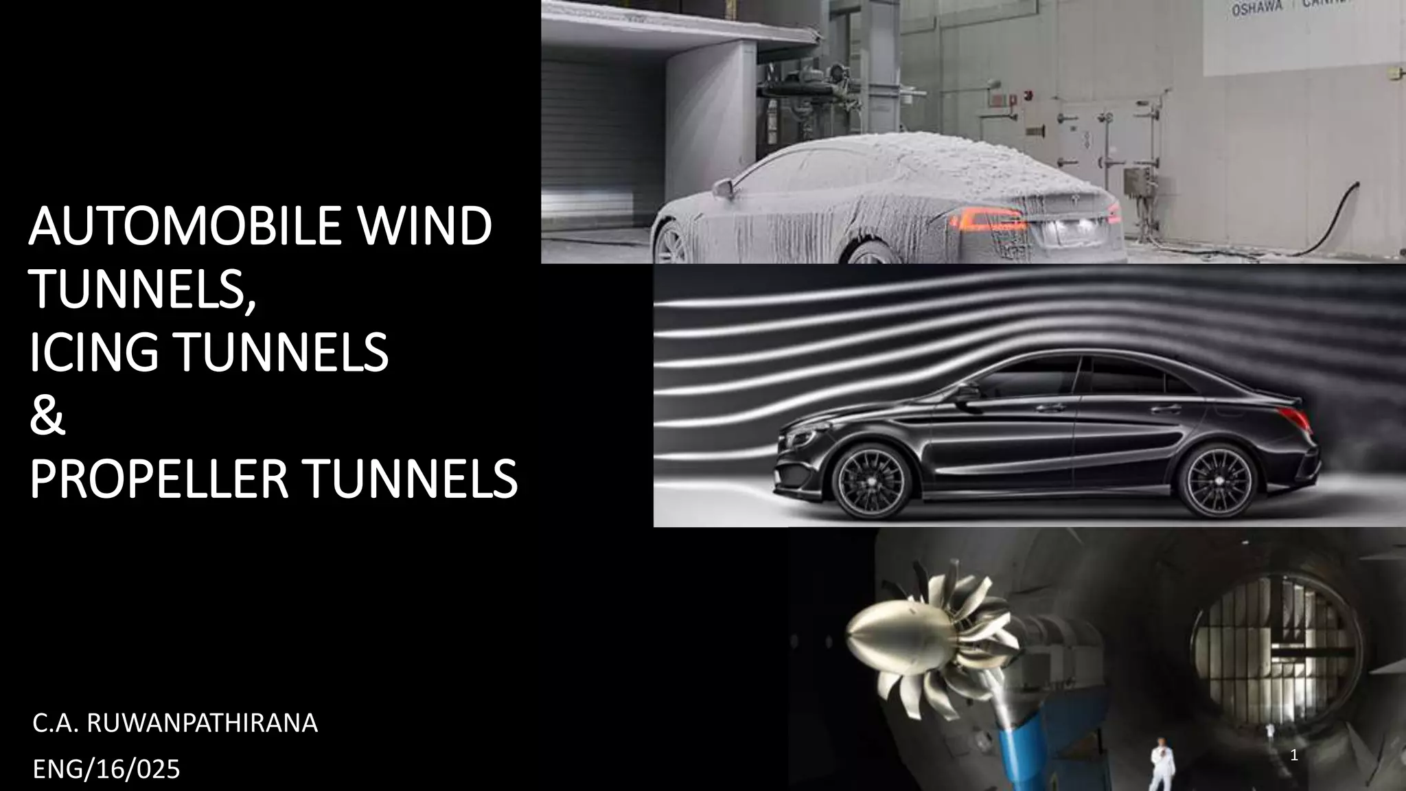 Automobile wind tunnels, icing tunnels,and propeller tunnels | PPTX