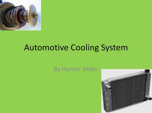 Automotive cooling system | PPTX | Automotive Industry | Industries
