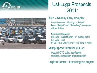 Automotive logistics russia 2011(ust luga) | PPT