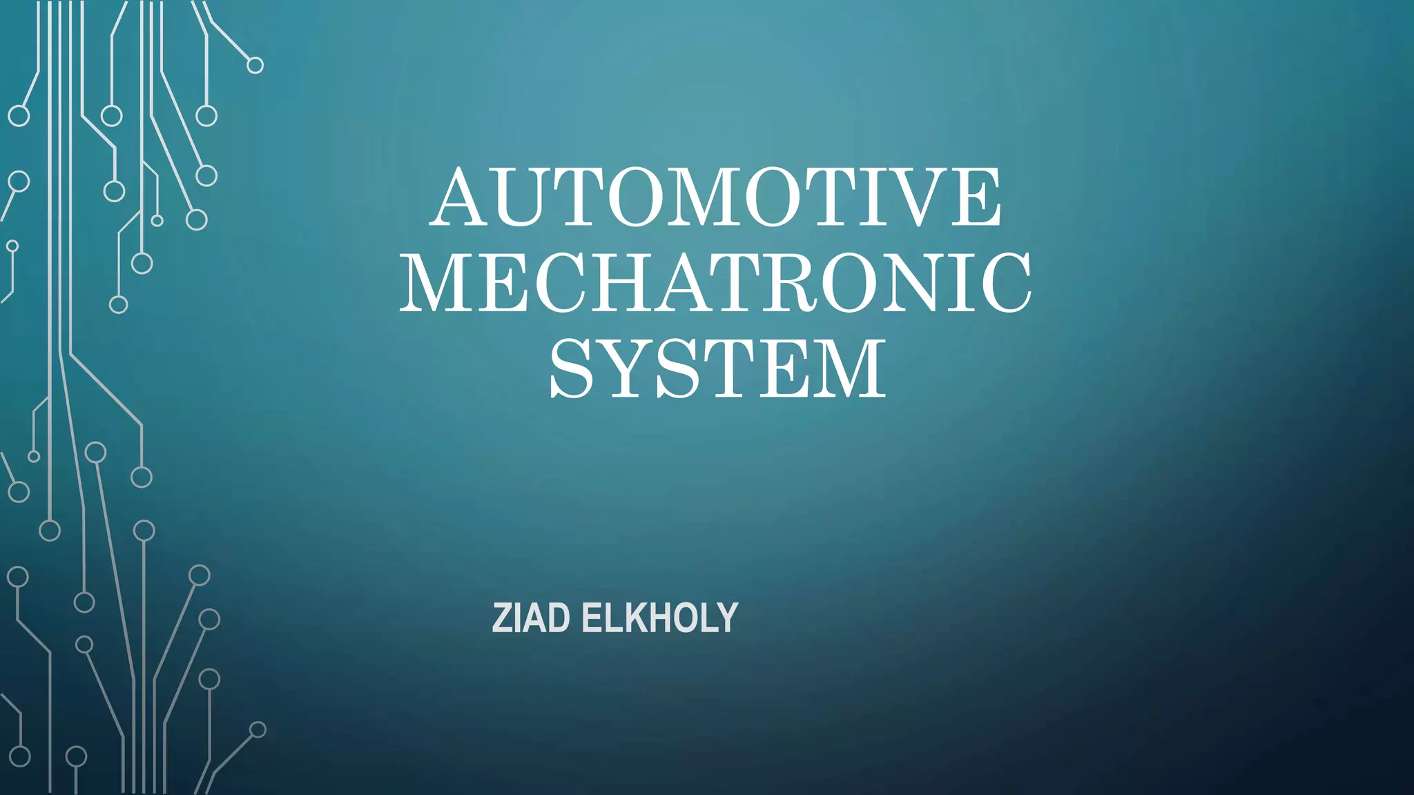 Automotive Mechatronic system .pptx