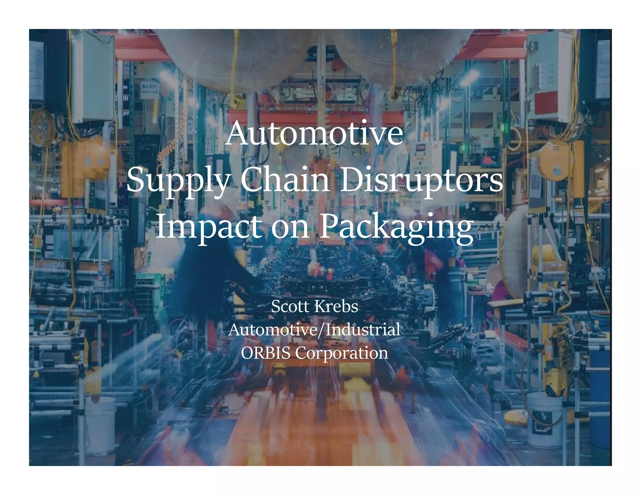 Automotive supply chain disruptors and how they impact packaging | PDF