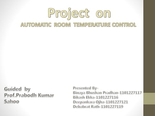 Automatic room temperature control | PPTX