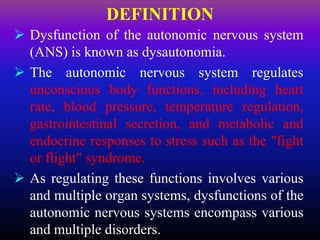 autonomic-dysfunction causes and its clinical features.ppt