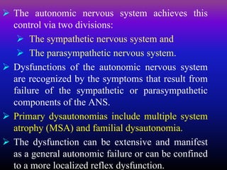 autonomic-dysfunction causes and its clinical features.ppt