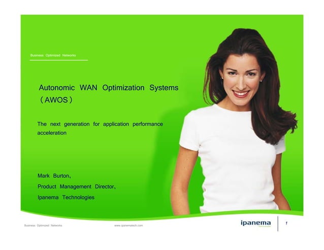 Autonomic WAN Optimization Systems (AWOS): The next generation for application performance ...