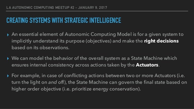 Autonomic Computing - Making Things Smarter
