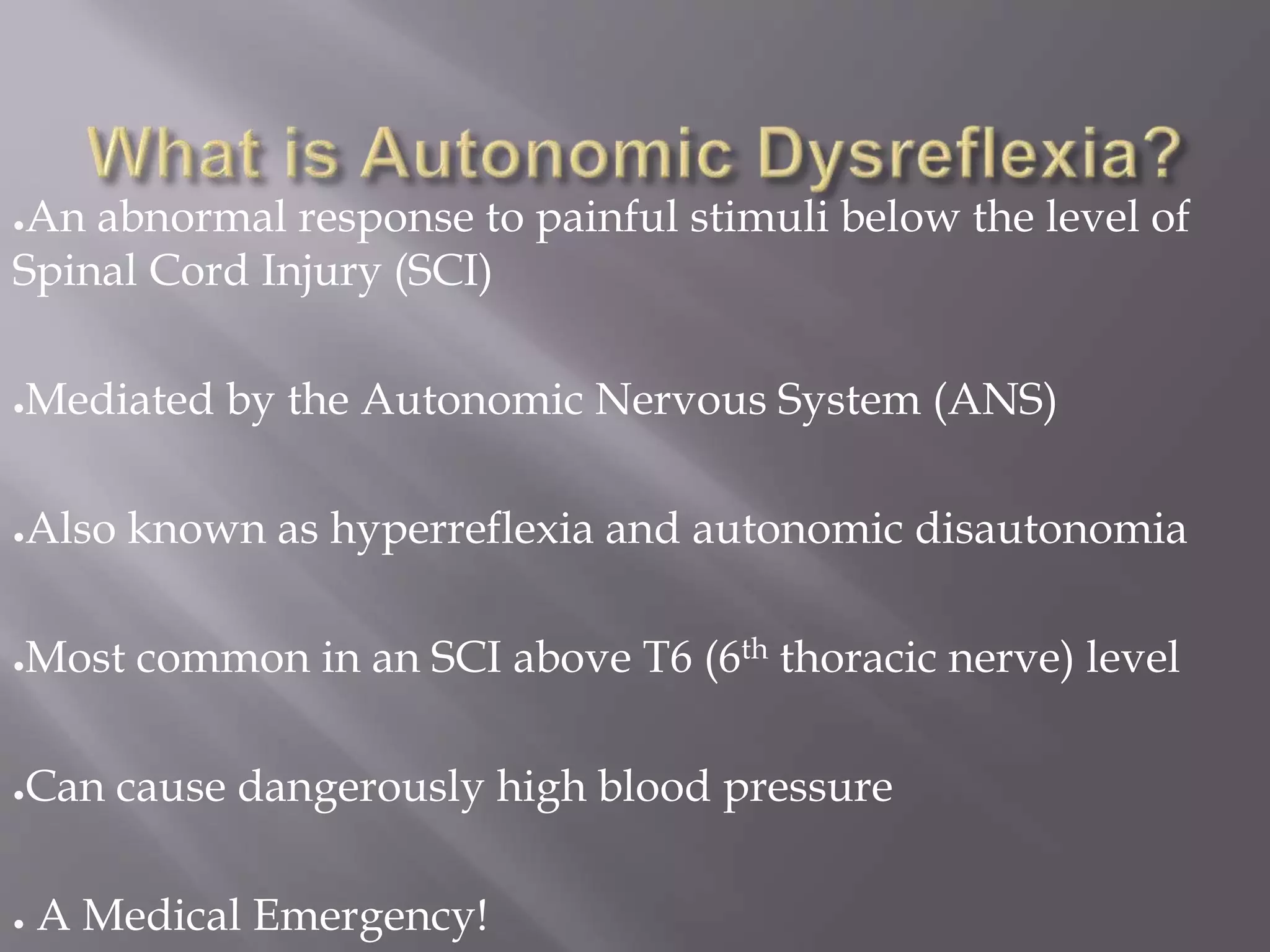 Autonomic dysreflexia in spinal cord injury | PPTX