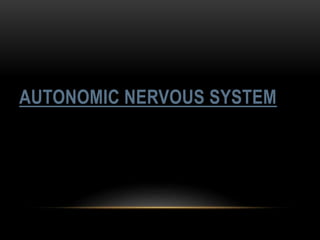 Autonomic nervous system 1 | PPT