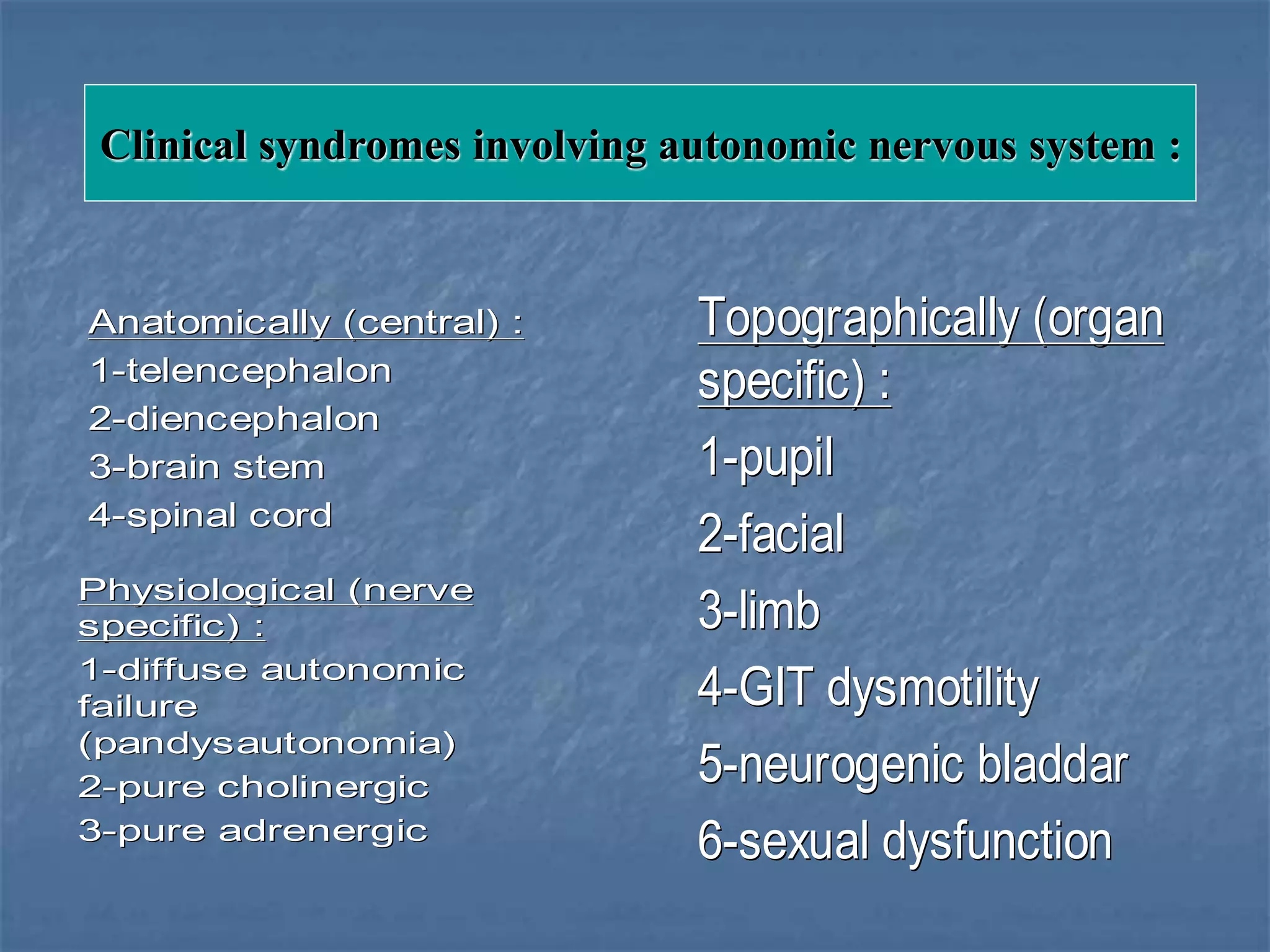 Autonomic nervous system dysautonomia.pptx
