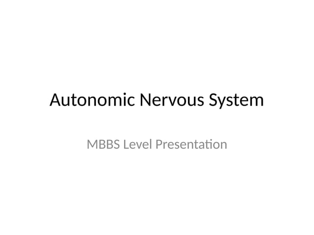 Autonomic_Nervous_System_MBBS student topper presentation | PPT