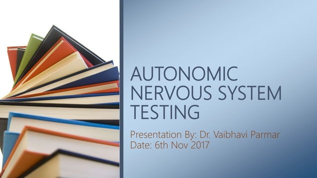 Autonomic Nervous System Testing Pptx