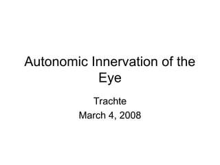 autonomic innervation of the eye-Autonomics_Eye.ppt