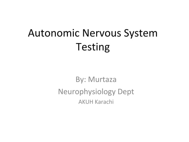 Autonomic Nervous System (SSR) Testing | PPT | Brain and Nervous System ...
