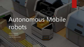 Autonomous mobile-robots | PPTX