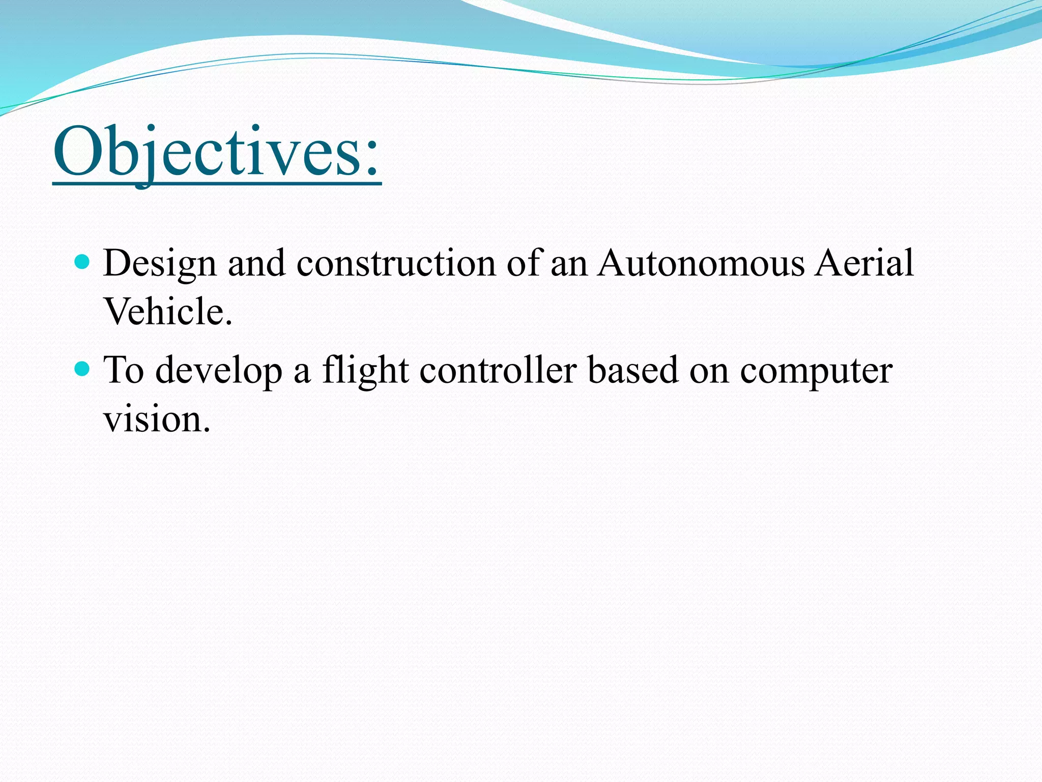 Autonomous aerial vehicle based on computer vision | PPTX