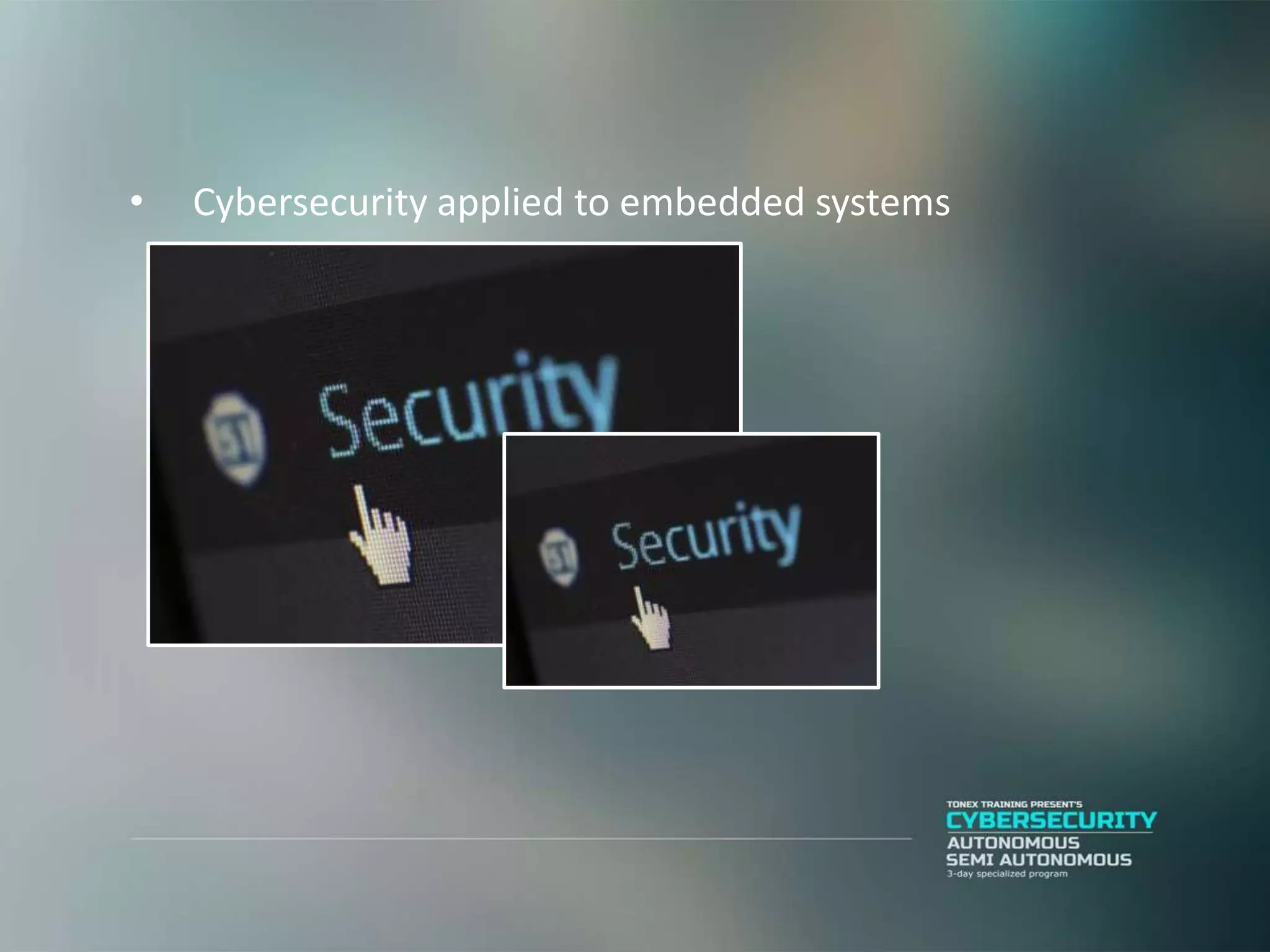 Autonomous and Semi-Autonomous Cybersecurity Training | PPTX