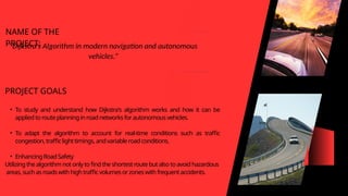 Dijkstra’s Algorithm in modern navigation and autonomous vehicles | PPTX