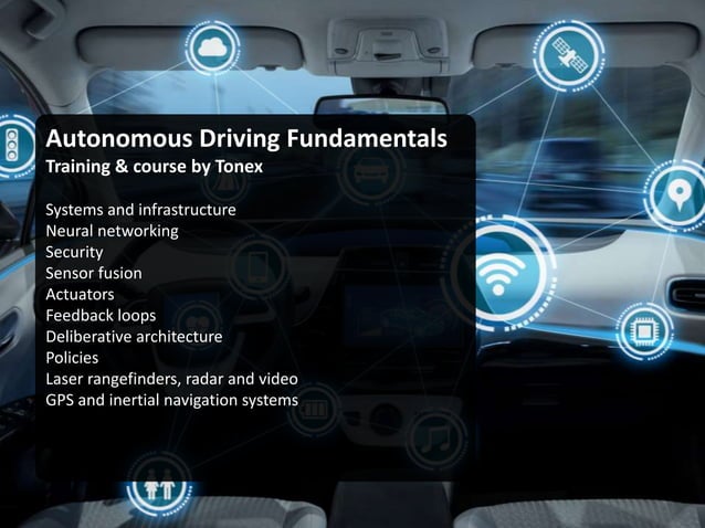 Autonomous driving fundamentals, training, courses on Tonex | PPTX