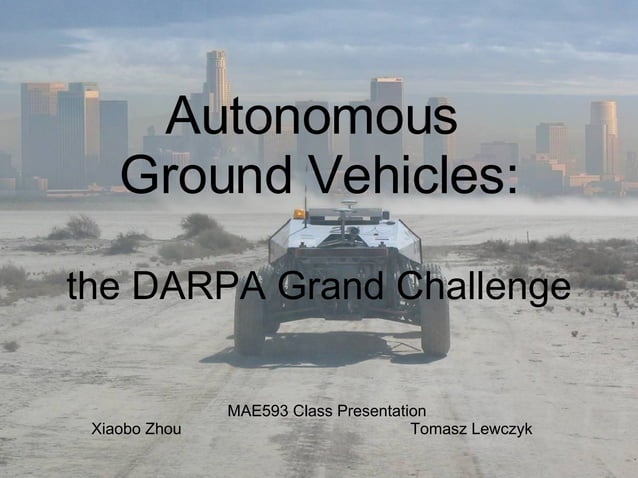 Autonomous Ground Vehicles The Darpa Grand Challenge | PPS | Robotics ...