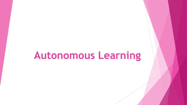 Autonomous Learning Sem 3.pptx | Educational Assessment | Education