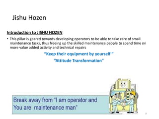 Autonomous maintenance Jishu Hozen | PPTX