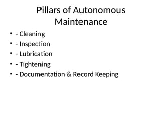 Autonomous Maintenance for Engineers and Operators | PPT | Free Download