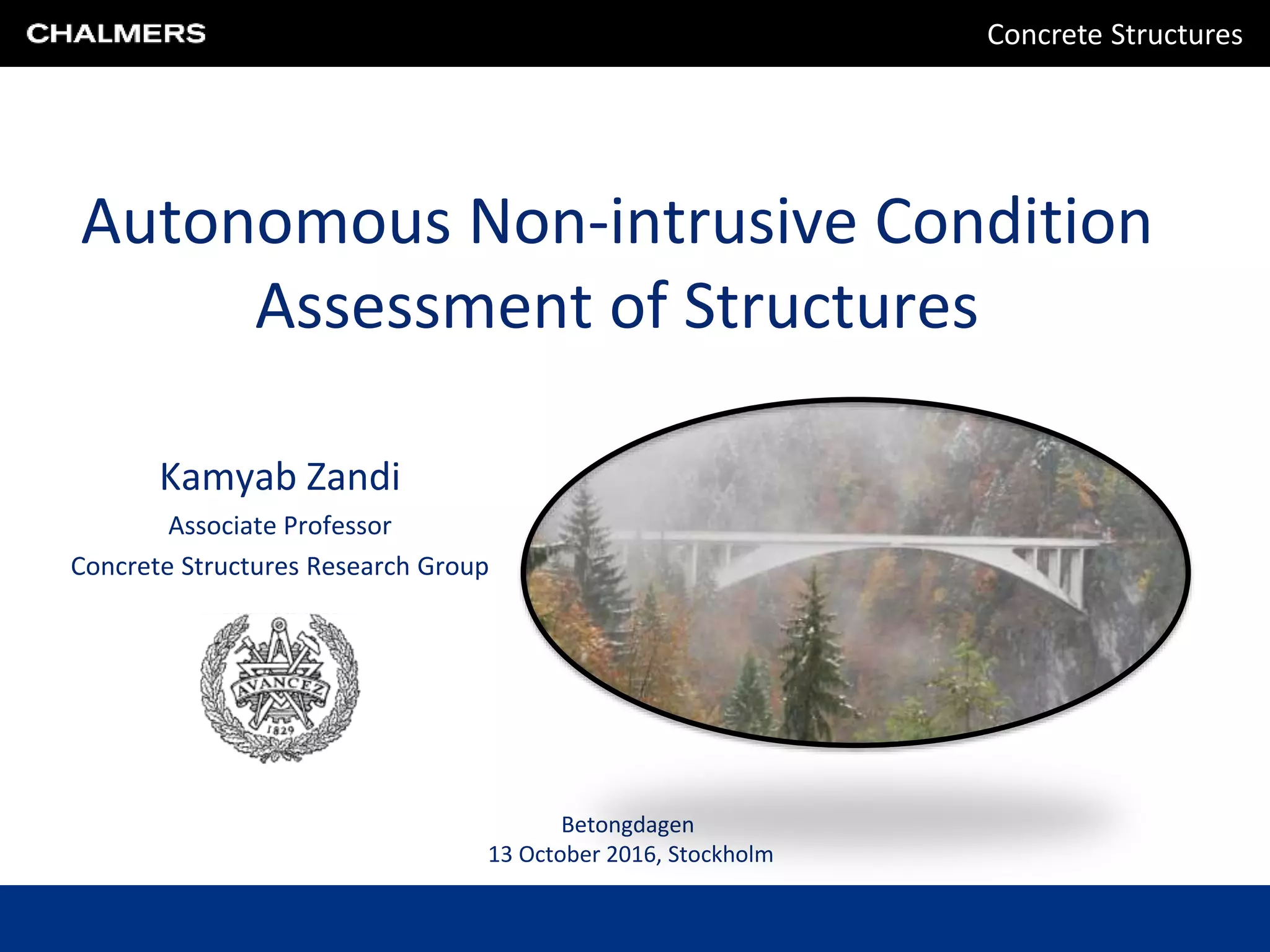 Autonomous non-intrusive condition assessment of structures - Kamyab ...