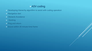 Autonomous surface vehicle (asv) | PPTX | Robotics | Technology & Computing
