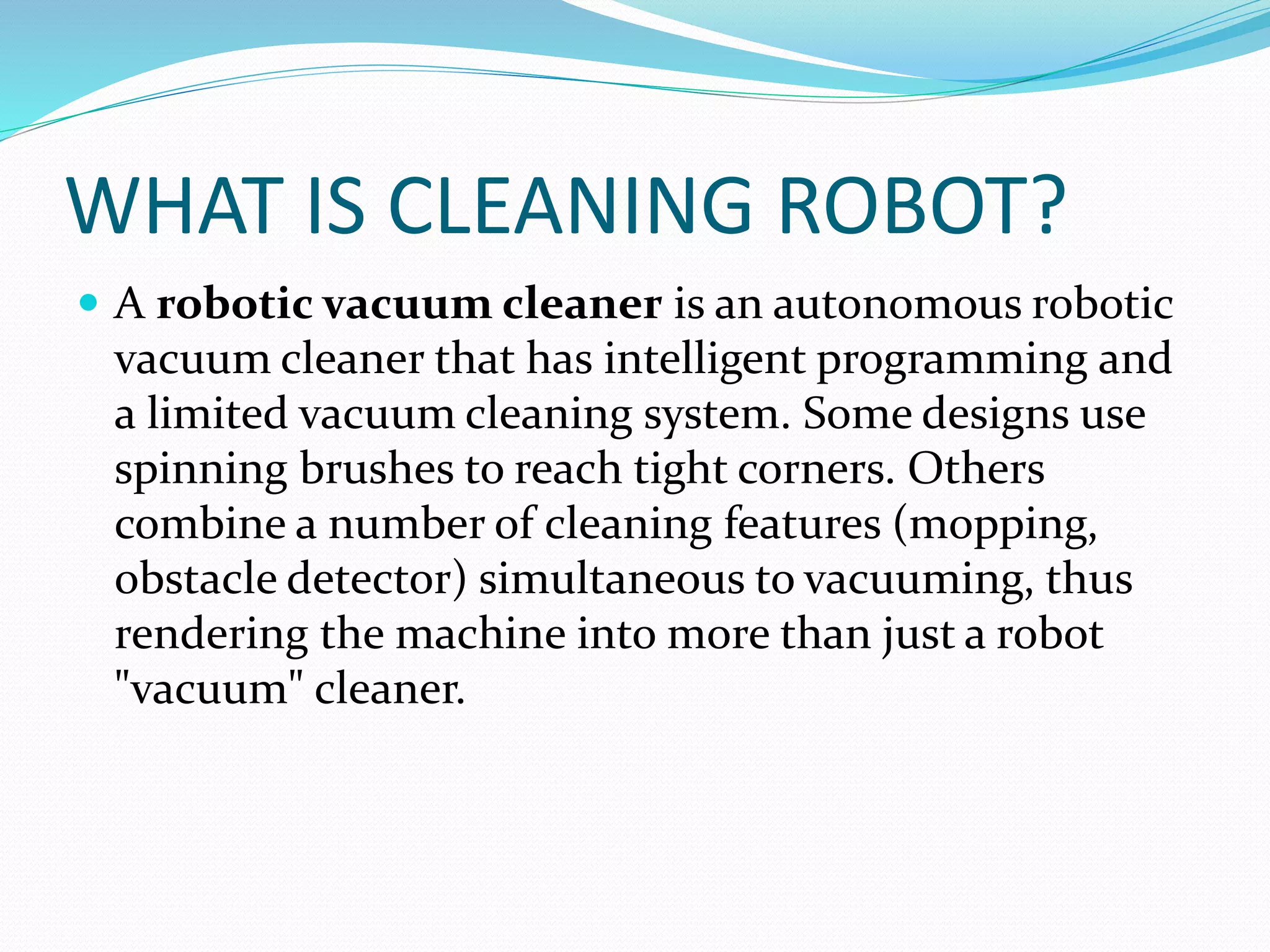 Autonomous vacuum cleaning robot | PPTX