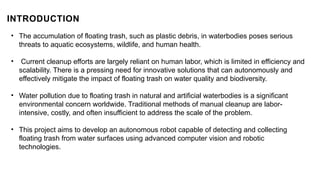 AUTONOMOUS WATER BODIES WASTE MANAGEMENT SYSTEM[1].pptx