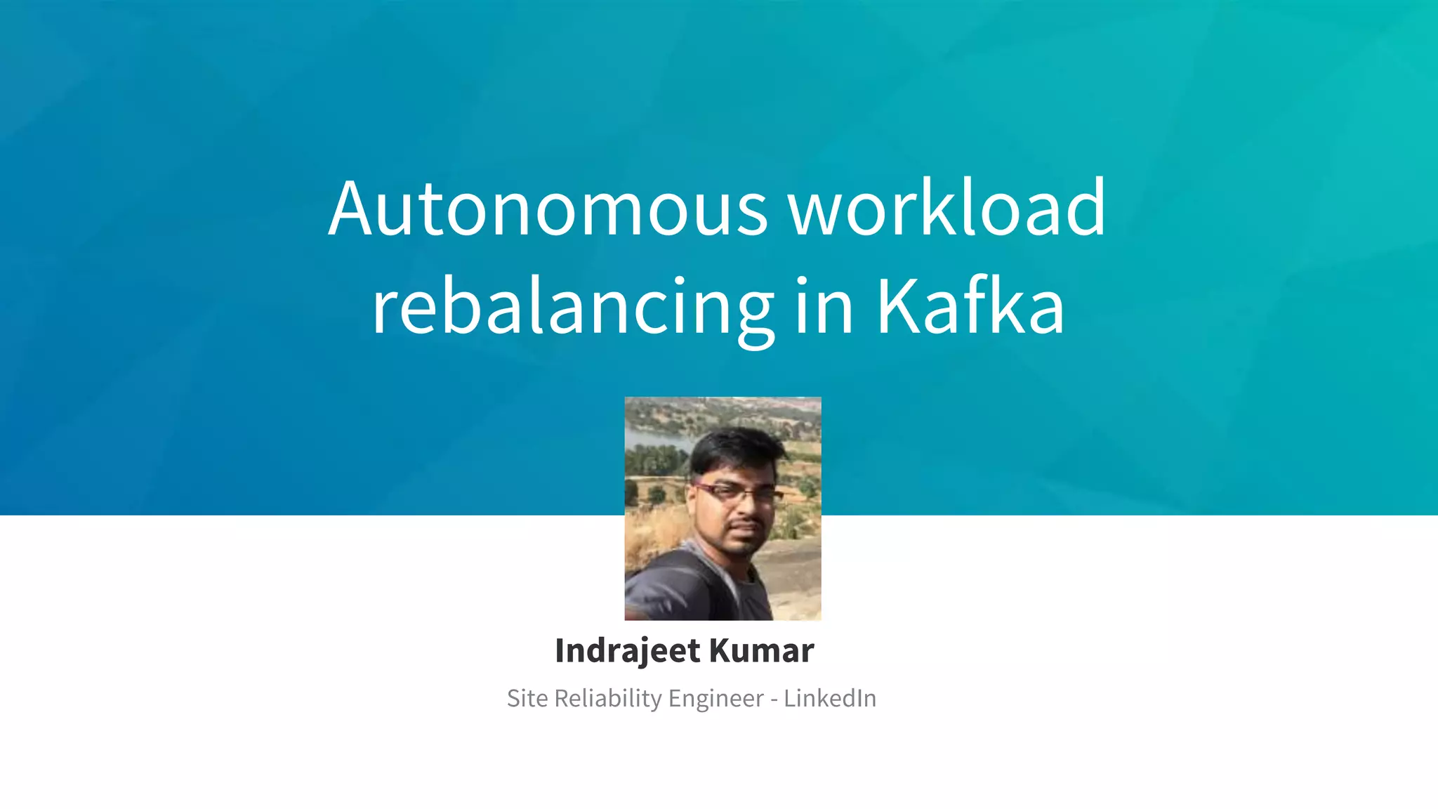 Autonomous workload rebalancing in kafka | PPT