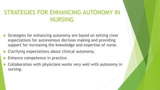 Autonomy and Accountability by tanoj patidar MSc Nursing MSN (Nursing ...