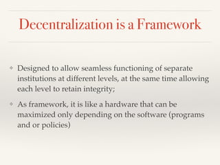 Autonomy decentralization and governance | PPT