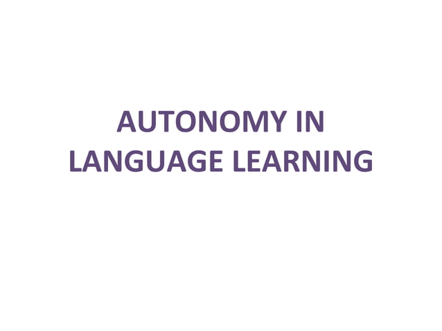 Autonomy in language learning | PPT