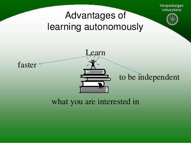 Autonomy in learning
