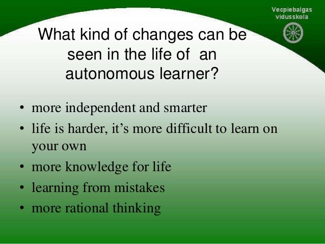 Autonomy in learning