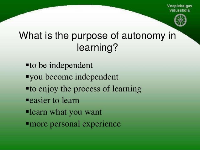Autonomy in learning