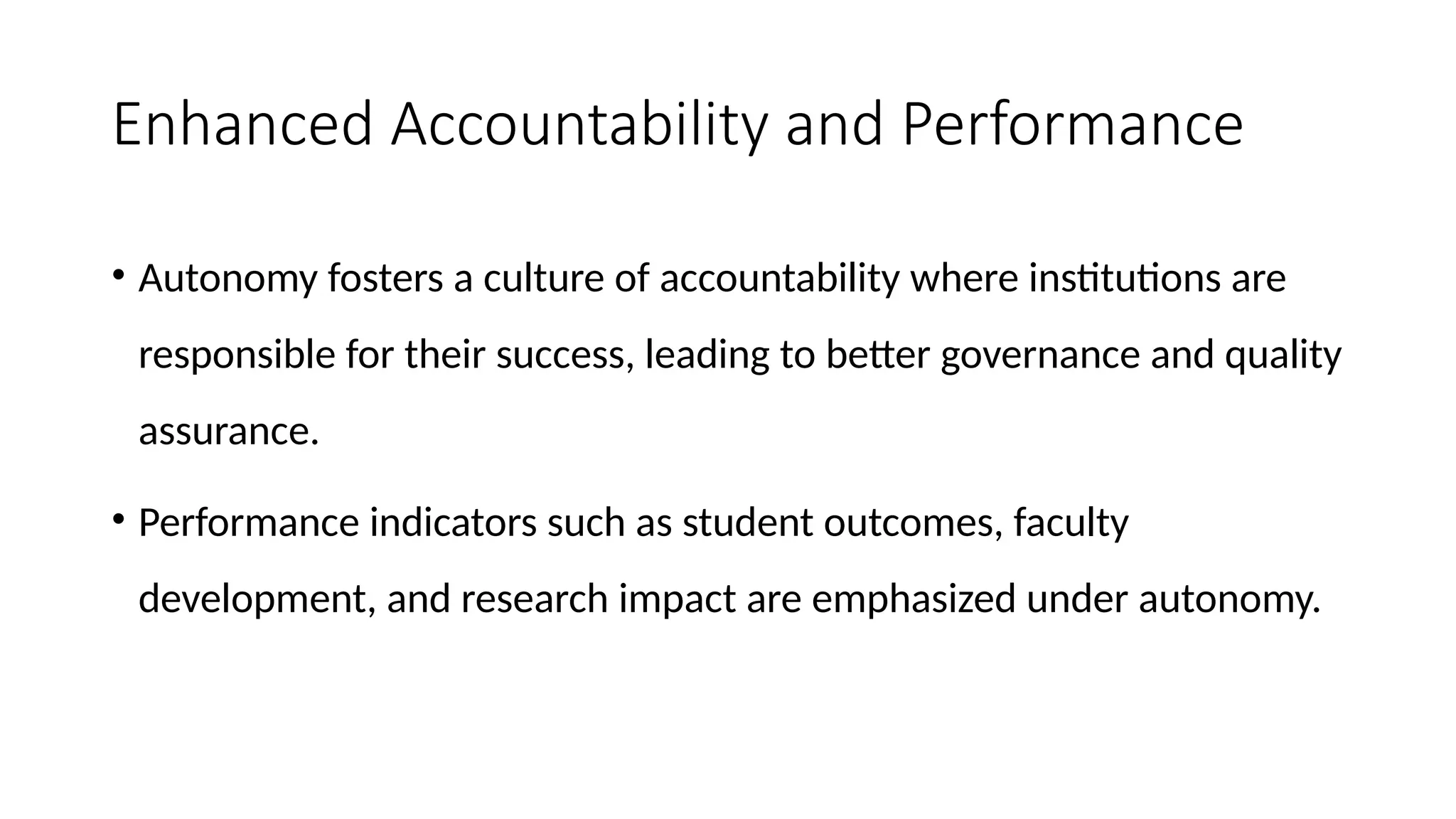 Meaning & Importance of Autonomy of Higher Education.pptx