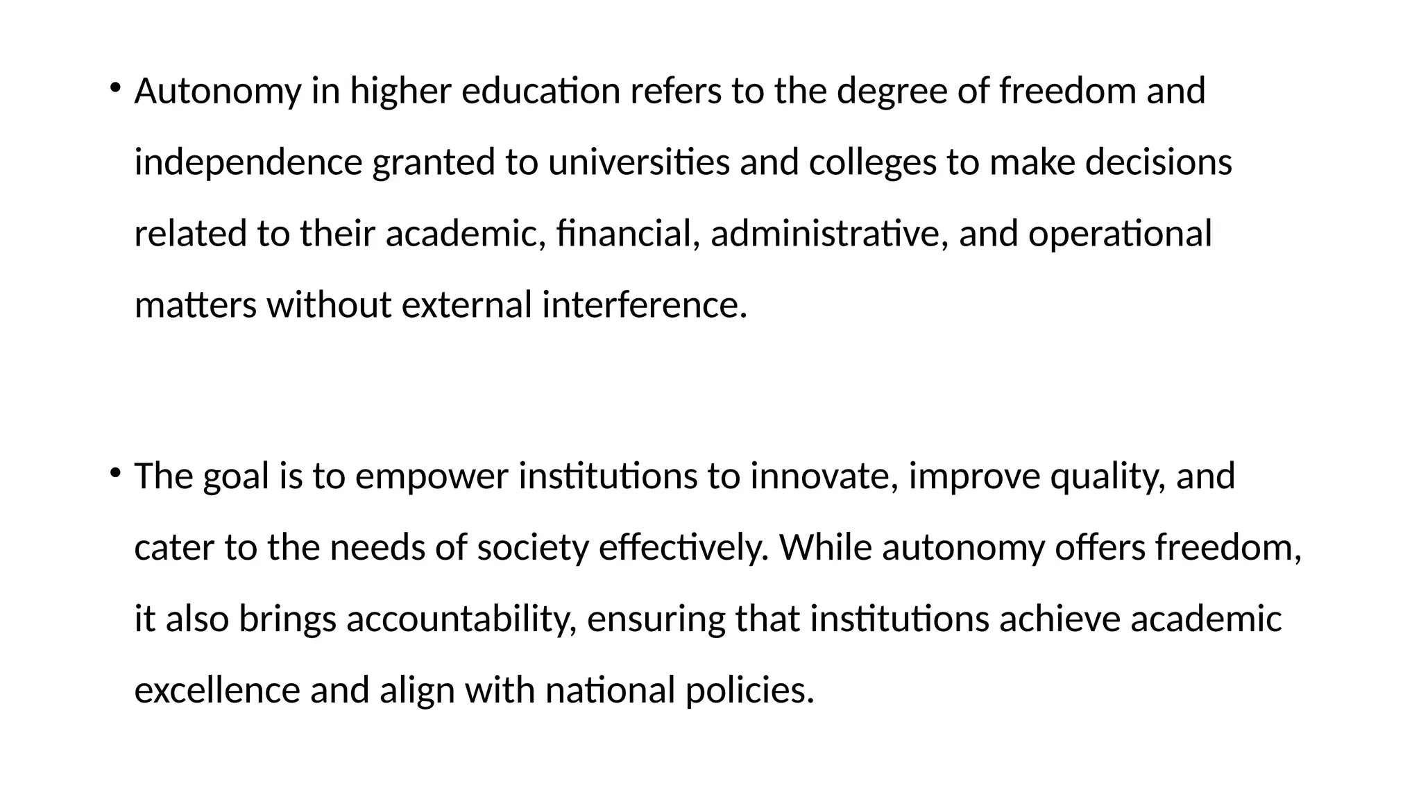 Meaning & Importance of Autonomy of Higher Education.pptx