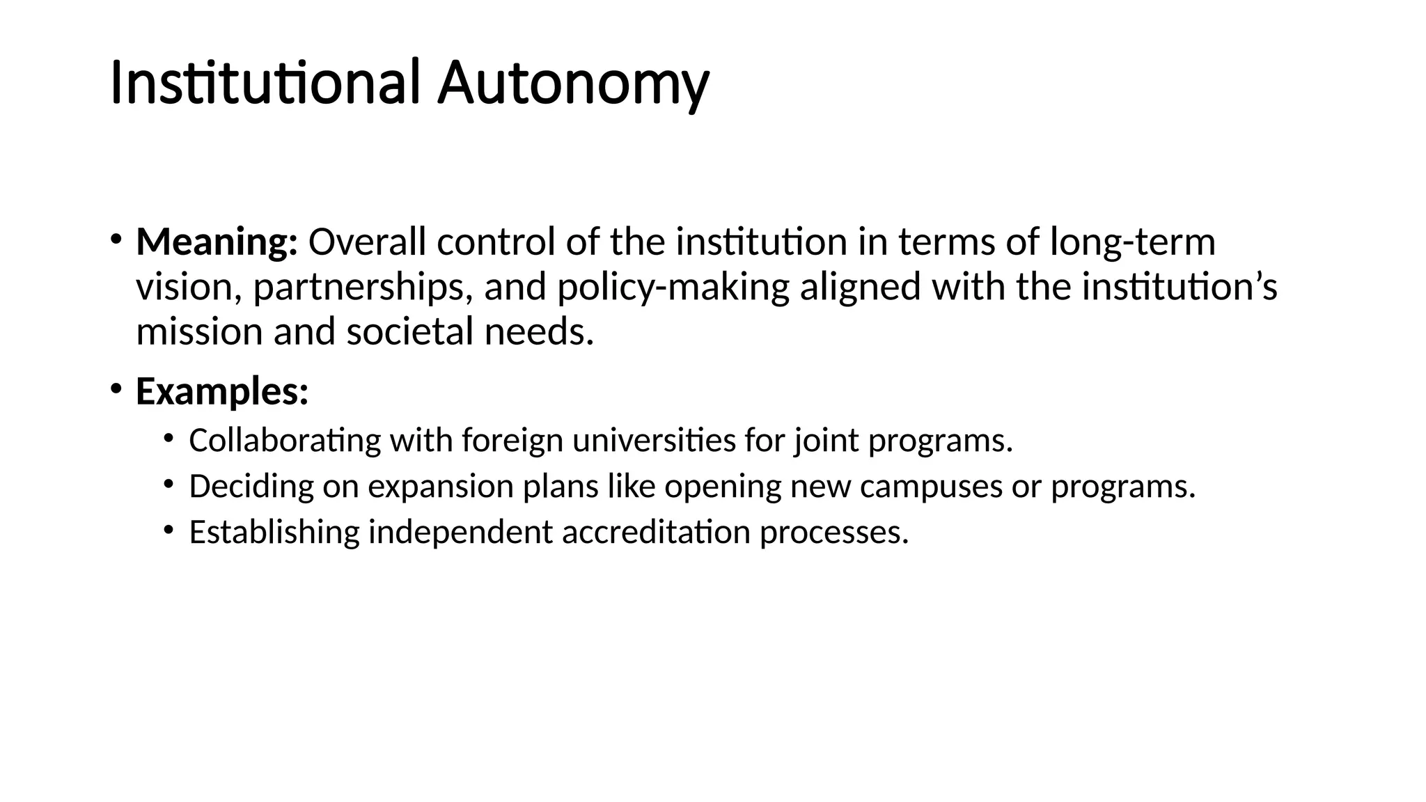 Meaning & Importance of Autonomy of Higher Education.pptx