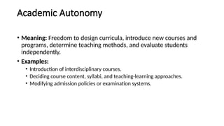 Meaning & Importance of Autonomy of Higher Education.pptx