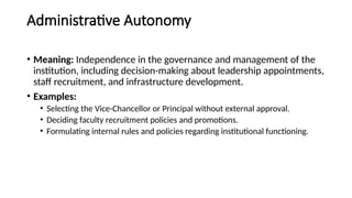 Meaning & Importance of Autonomy of Higher Education.pptx
