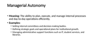 Meaning & Importance of Autonomy of Higher Education.pptx